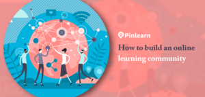 How to Build an Online Learning Community: Step-by-Step Guide (2025)