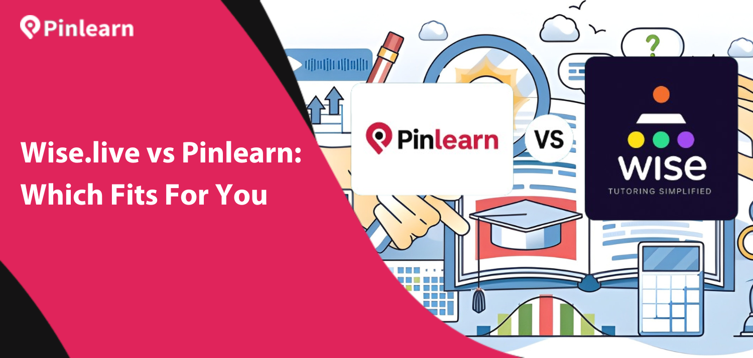 Wise.live vs Pinlearn: Which Tutoring Platform Fits Your Needs?